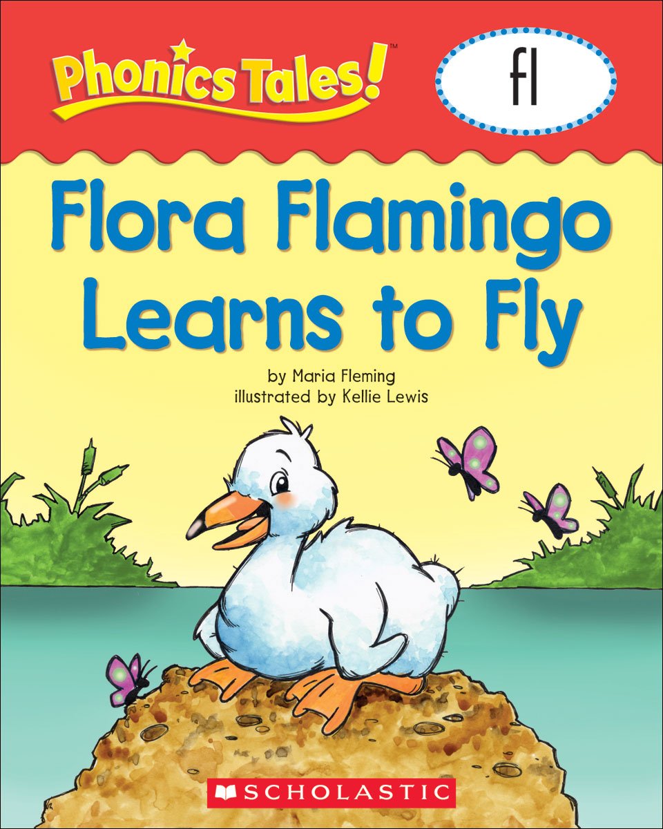 Phonics Tales - Flora Flamingo Learns to Fly