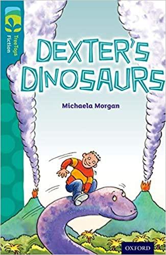 Oxford Tree Tops Fiction Level 9: Dexter's Dinosaurs