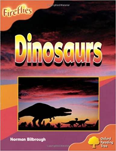 Oxford Reading Tree: Level 6: Fireflies: Dinosaurs