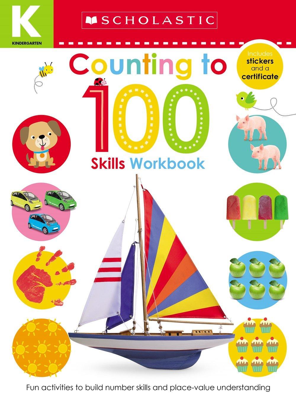 Skills Workbook - Counting to 100 Kindergarten Workbook - Scholastic E