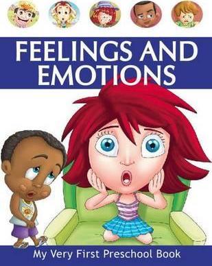 My Very First Preschool Book - Feeling And Emotions