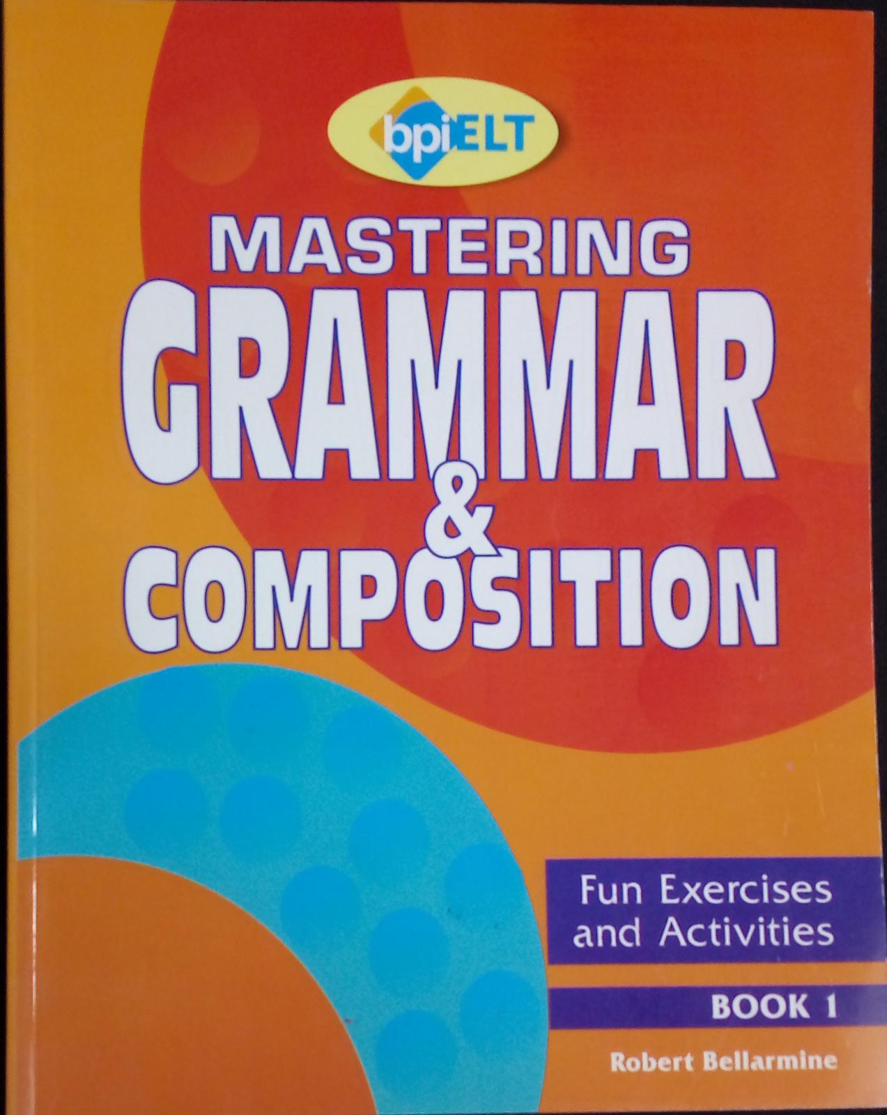 Mastering Grammar & Composition Book 1