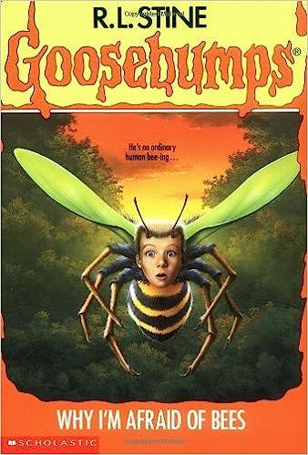Goosebumps -Why I'm Afraid Of The Bees