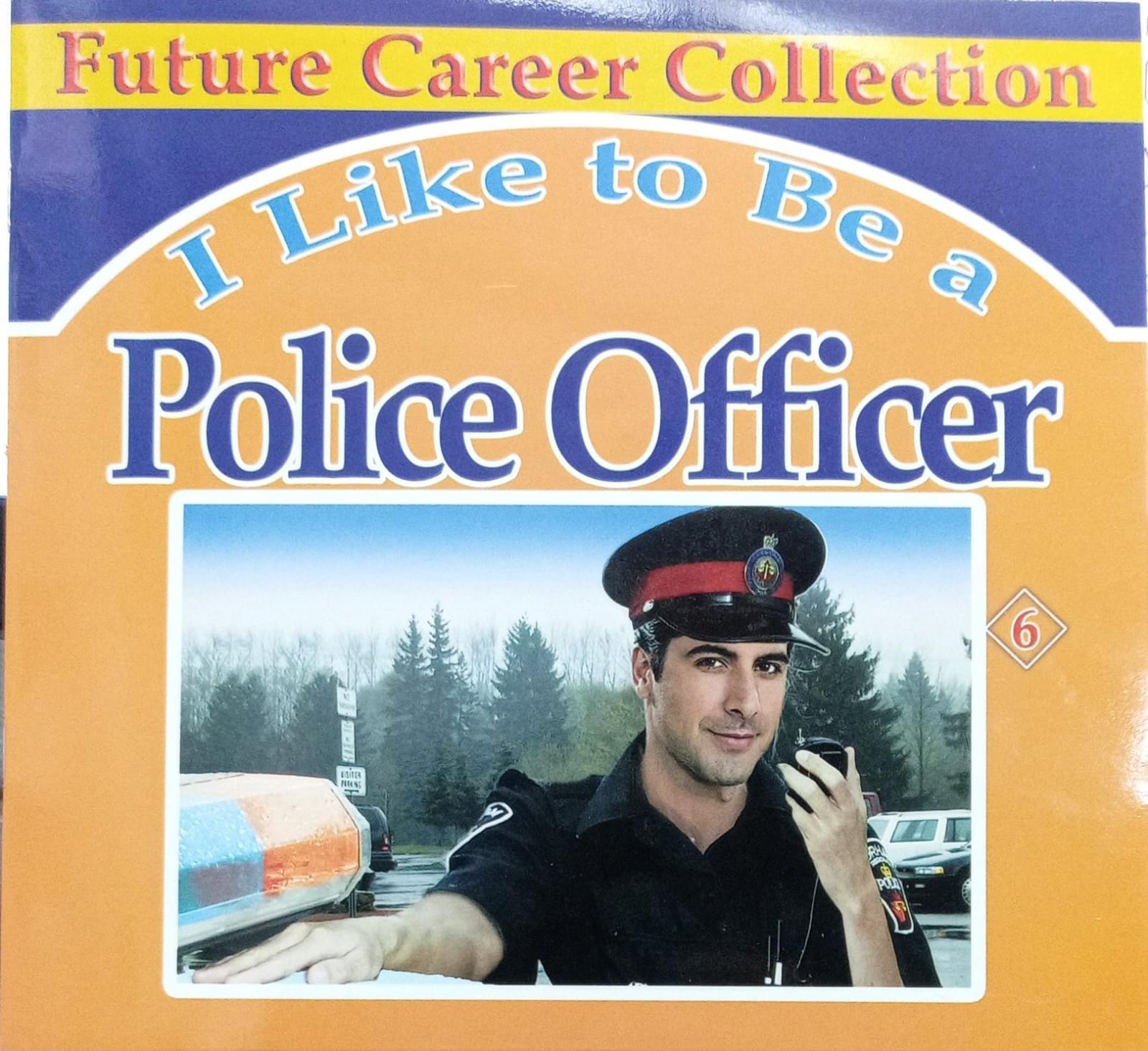 Future Career Collection - I Like to be a Police Officer