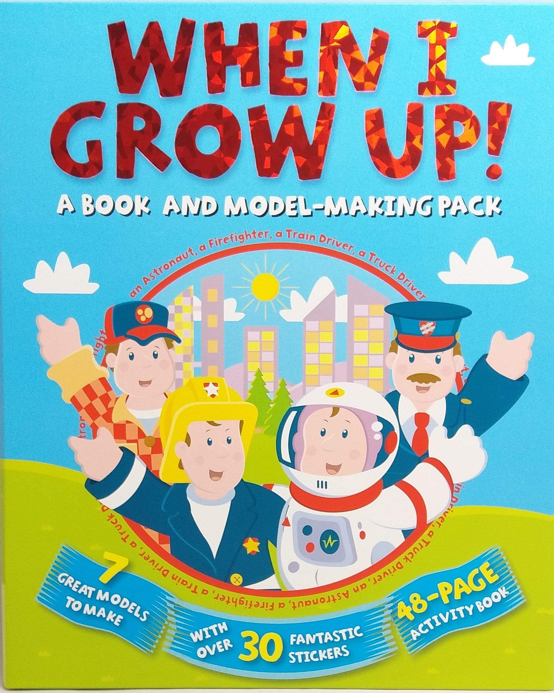 When I Grow Up! - A Book And Model-Making Pack