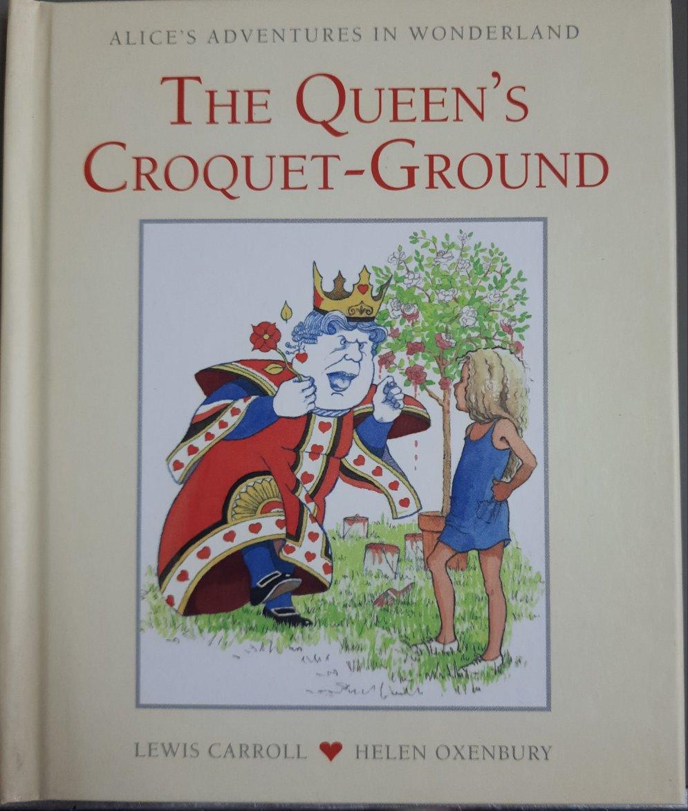 Alice's Adventures in Wonderland - The Queen's Croquet-Ground - #8