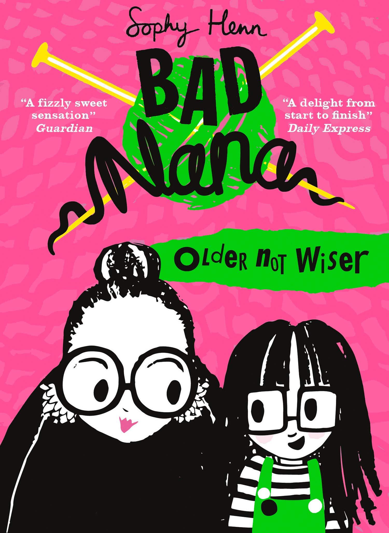 Bad Nana - Older not Wiser