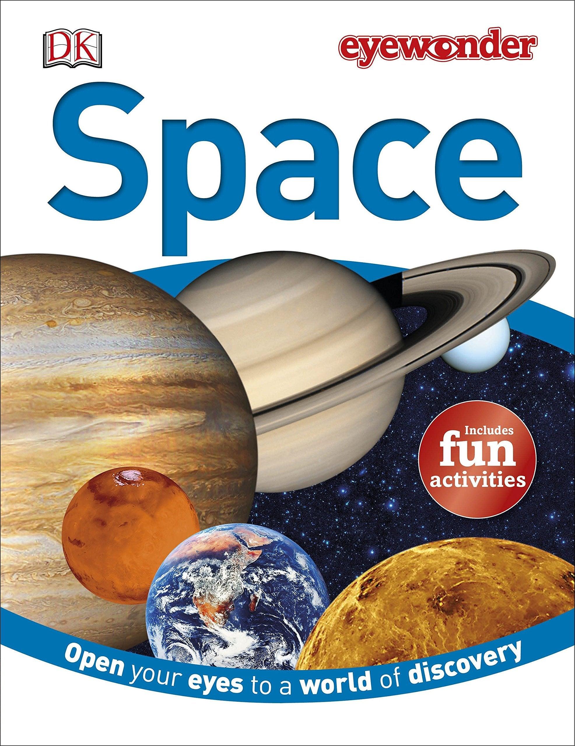 DK - Eye Wonder - Space - Open Your Eyes to a World of Discovery