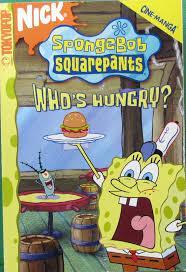 Spongebob Squarepants-Who's Hungry?