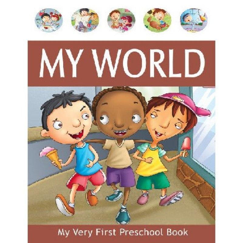 My Very First Preschool Book - My World