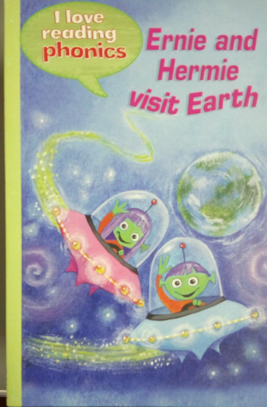 I Love Reading Phonics - Ernie And Hermie Visit Earth - Level 3 - Book